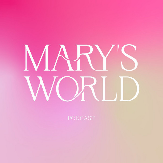The Mary's World Podcast | Podcast on Spotify