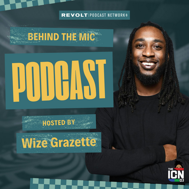 Behind the Mic: Powered by REVOLT Podcast Network | Podcast on Spotify