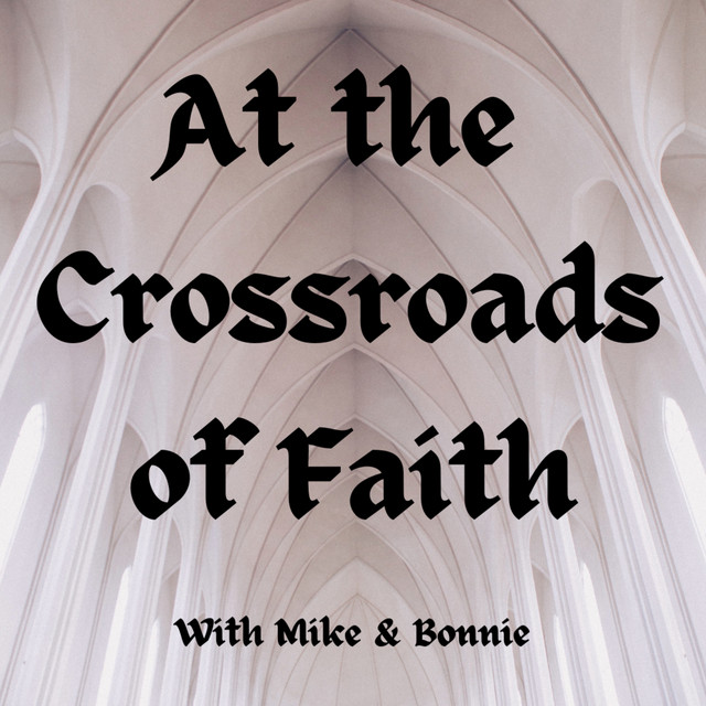 At the Crossroads of Faith | Podcast on Spotify