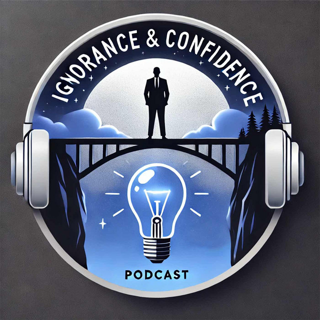 Ignorance and Confidence Podcast | Podcast on Spotify