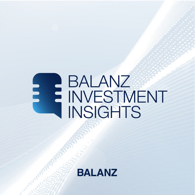 Balanz Investment Insights | Podcast on Spotify