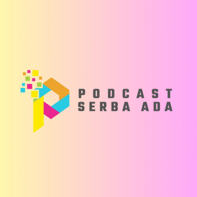 PODCAST SERBA ADA | Podcast on Spotify