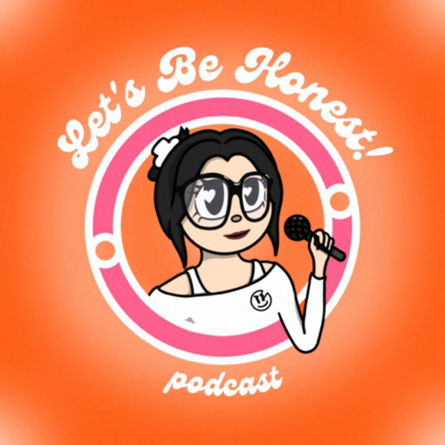 Let’s be honest! | Podcast on Spotify