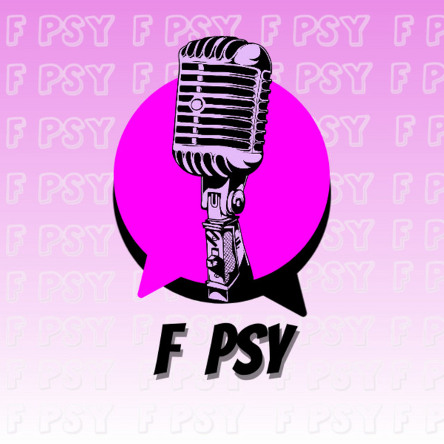 F Psy | Podcast on Spotify