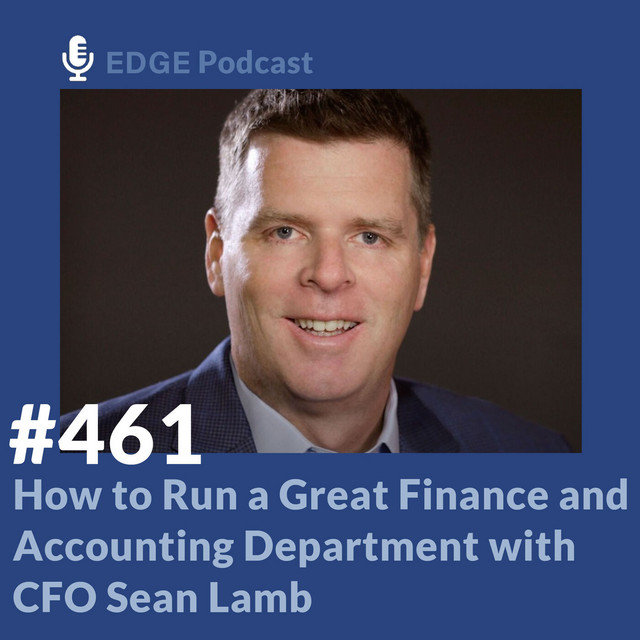 How to Run a Great Finance and Accounting Department with CFO Sean Lamb ...