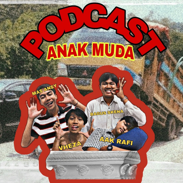 obrolan anak muda - ANAK MUDA | Podcast on Spotify