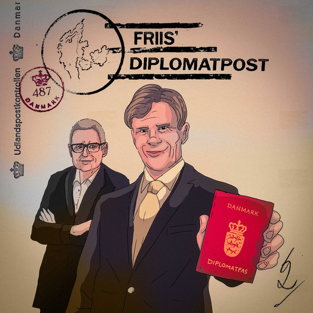 Friis' diplomatpost – Europa alene i verden - Frihedsbrevet | Podcast ...