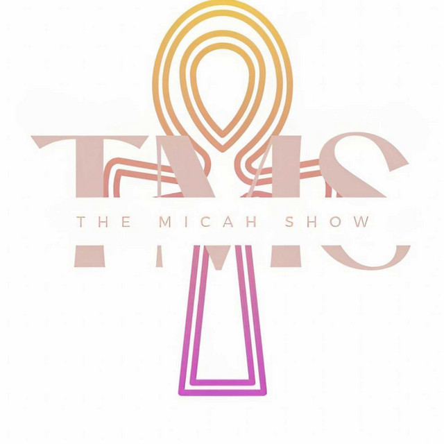 The Micah Show | Podcast on Spotify