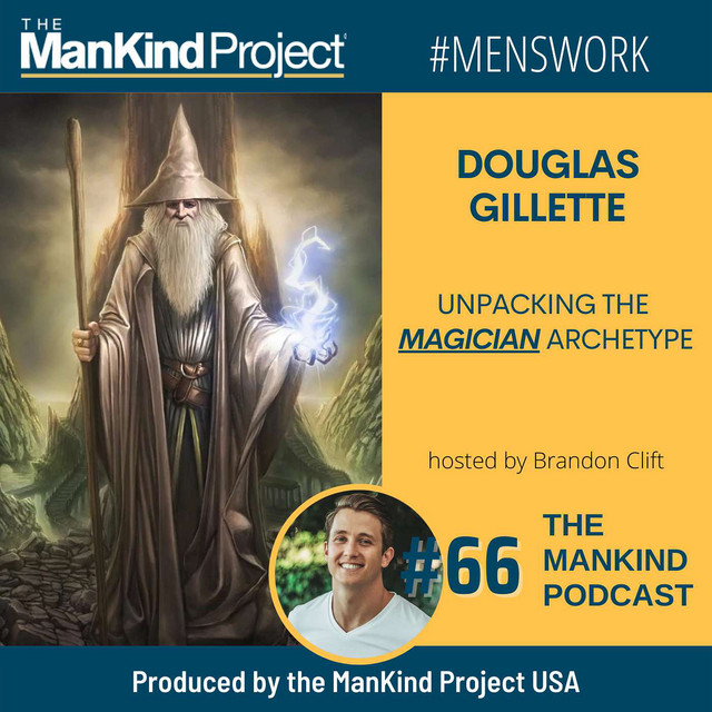 Unpacking The Magician Archetype | Douglas Gillette | Ep #066 - The ...
