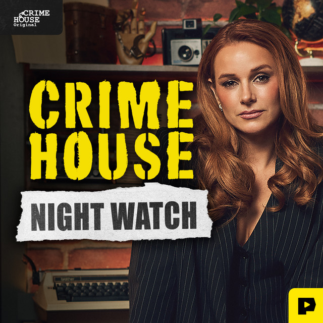 Night Watch: True Crime Cases Daily (Podcast) | Podchaser