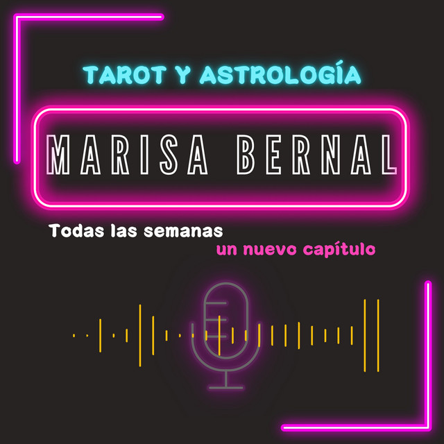 Tarot y Astrología con Marisa Bernal | Podcast on Spotify