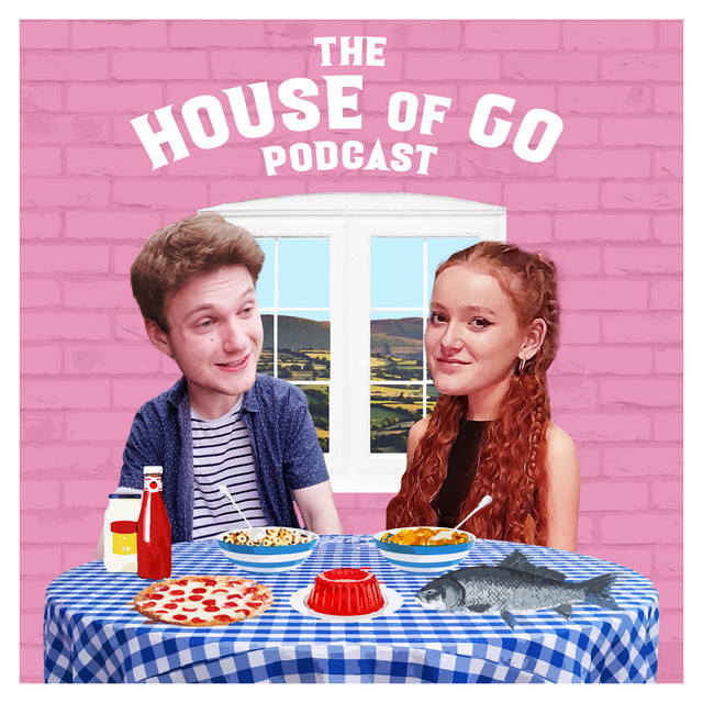 The House of Go Podcast | Podcast on Spotify