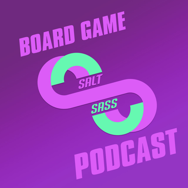 Salt and Sass Games | Podcast on Spotify