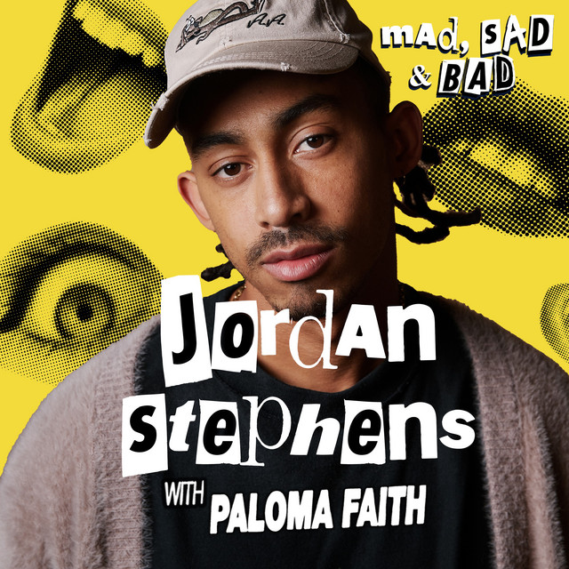 Jordan Stephens: Why We Hurt The People We Love - Mad, Sad and Bad with ...
