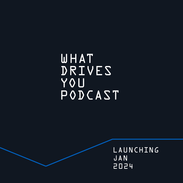 What Drives You Podcast | Podcast on Spotify