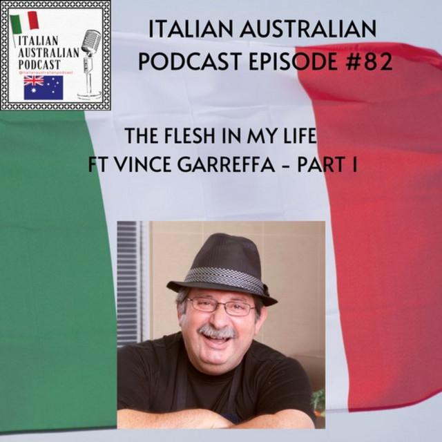 Episode 82: The Flesh in My Life featuring Vince Garreffa (Part 1 ...