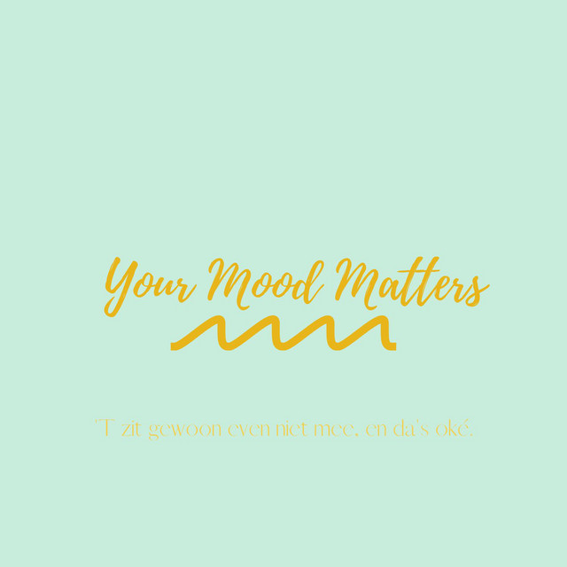 Your Mood Matters | Podcast on Spotify