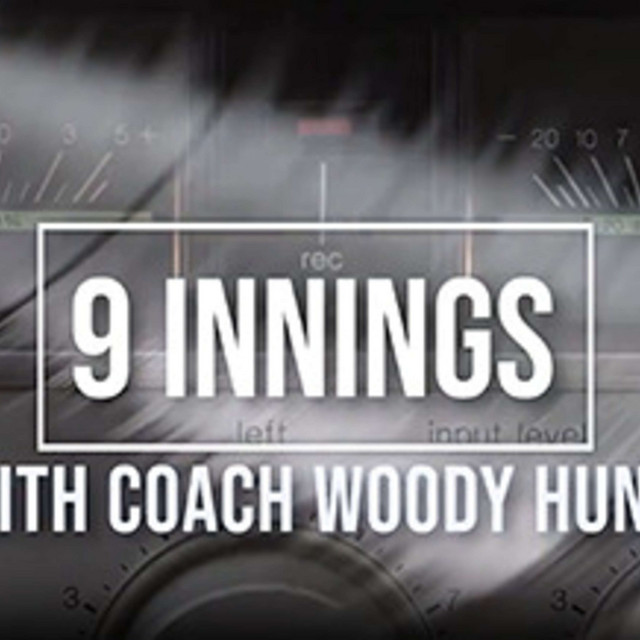 Nine Innings with Woody Hunt | Podcast on Spotify