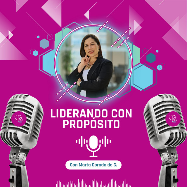 Liderando con Propósito Gt | Podcast on Spotify