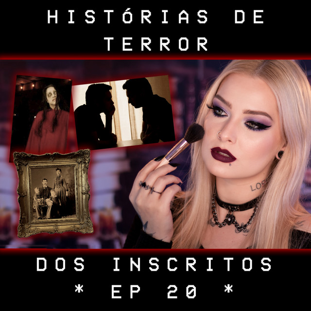 Terror e Make Podcast - Ep 20 . Lendo histórias de terror dos inscritos ...