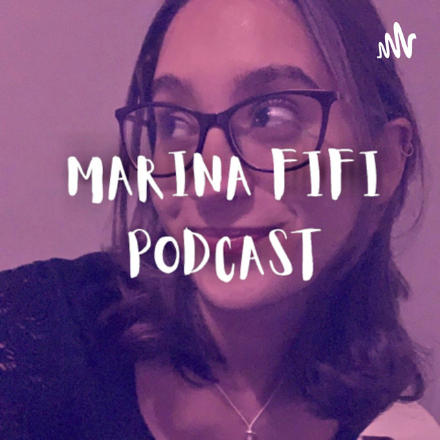 Marina Fifi | Podcast on Spotify