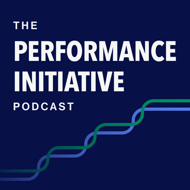 Performance Initiative Podcast | Podcast on Spotify