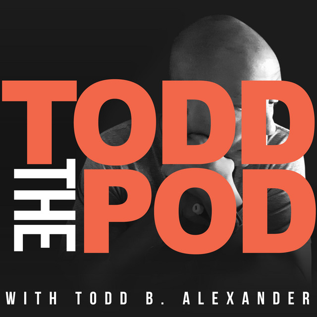 The Todd Pod | Podcast on Spotify