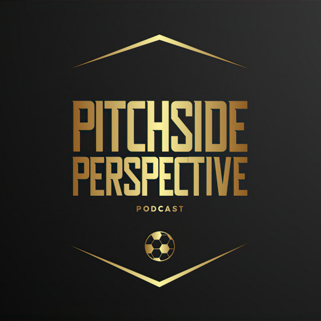 Pitchside Perspective Podcast | Podcast on Spotify