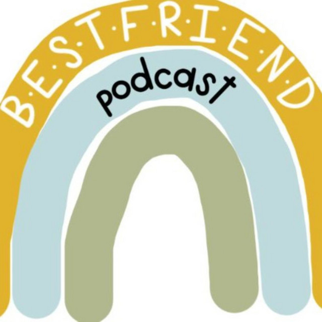 Best Friend Podcast | Podcast on Spotify