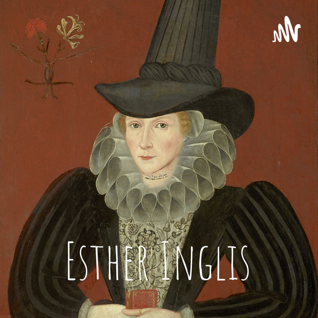 Esther Inglis | Podcast on Spotify