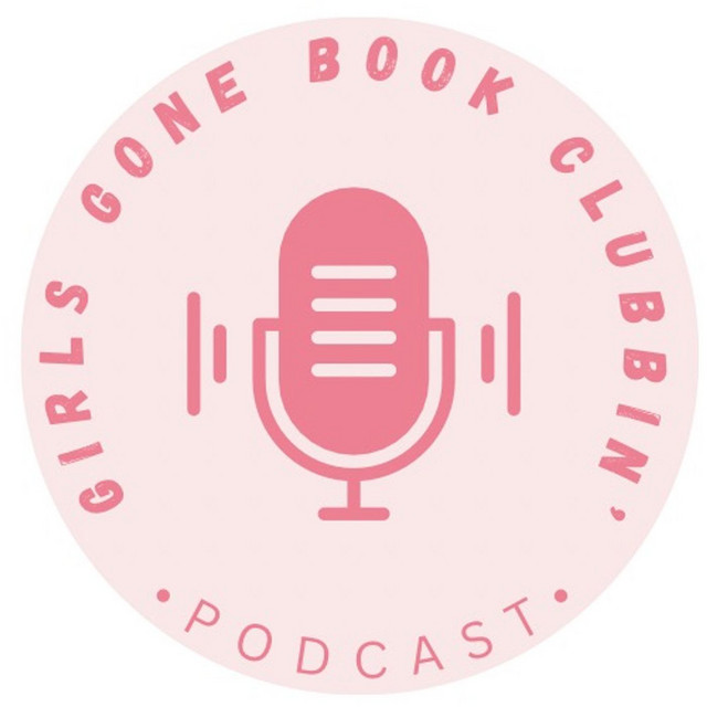 Girls Gone Book Clubbin | Podcast on Spotify