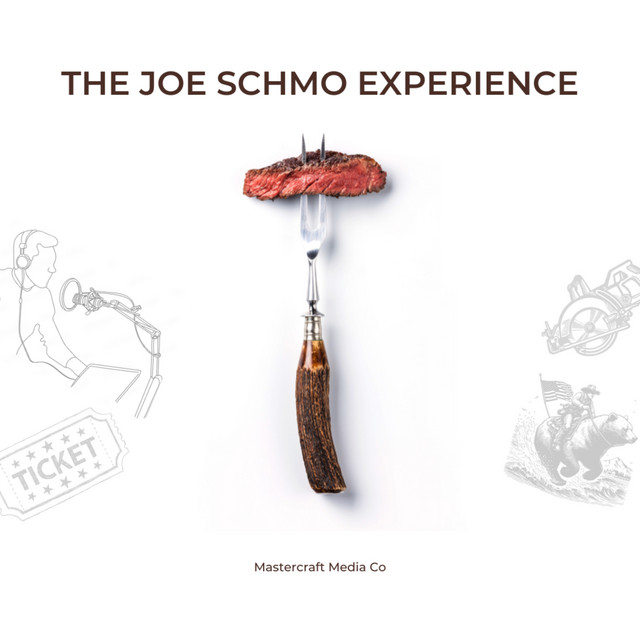 The Joe Schmo Experience | Podcast on Spotify