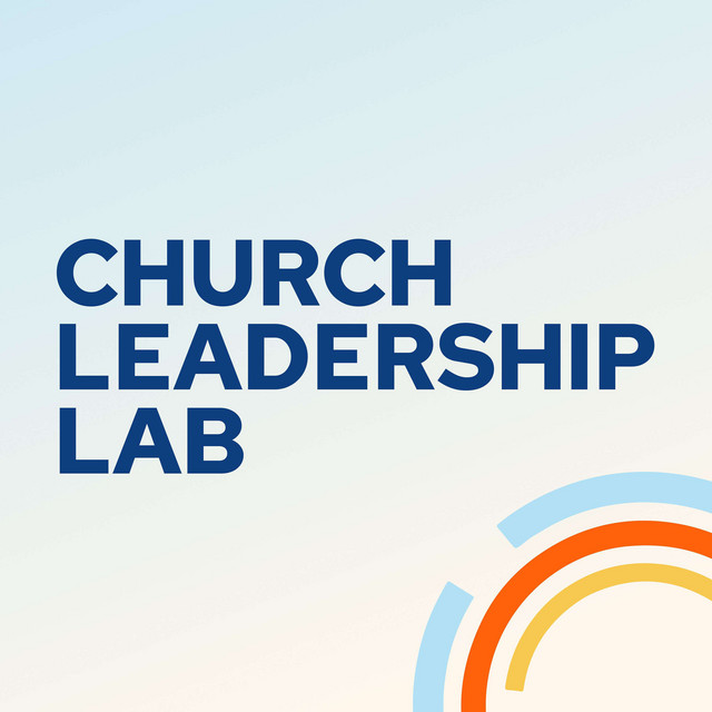 Church Leadership Lab | Podcast on Spotify
