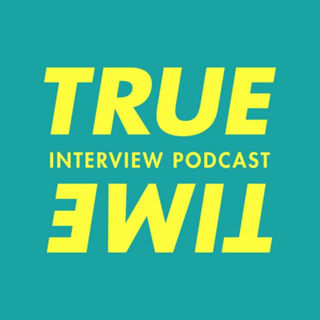TRUE TIME | Podcast on Spotify