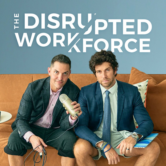 The Disrupted Workforce | Podcast on Spotify