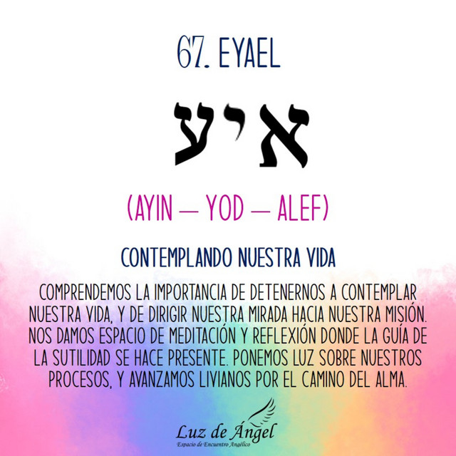Ángel Nro. 67 de la Cábala: EYAEL – regencia: 20 al 24 de febrero - Luz ...