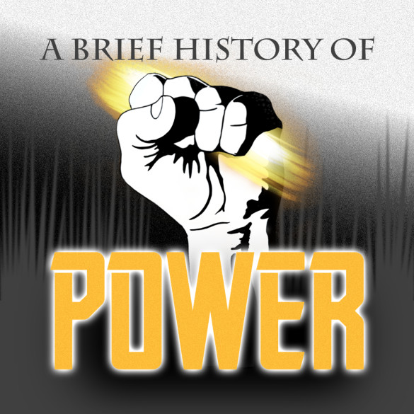 A Brief History of Power | Podcast on Spotify
