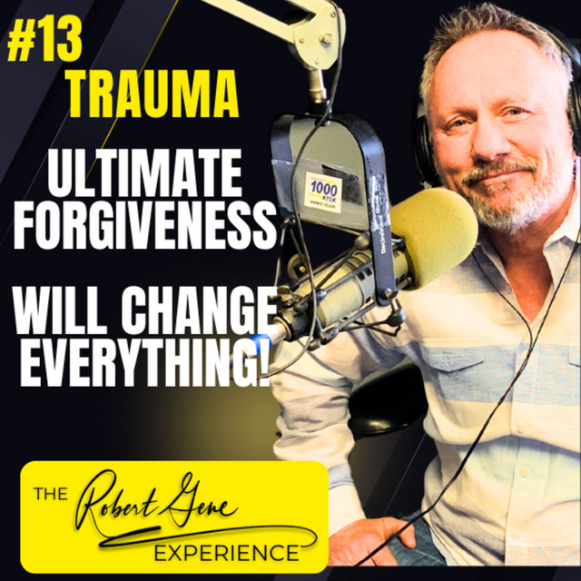 13 Episode - Ultimate Forgiveness Will Change Everything In Your Life ...