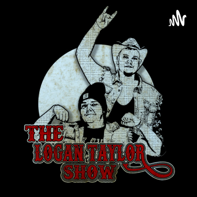 The Logan Taylor Show | Podcast on Spotify