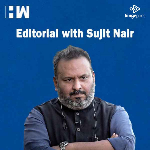 HW News Editorial with Sujit Nair | Podcast on Spotify