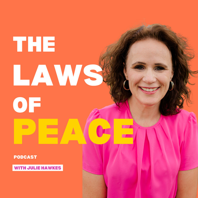 The Laws of Peace with Julie Hawkes | Podcast on Spotify