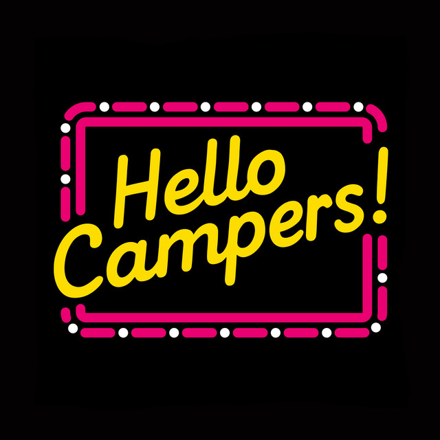Hello Campers! | Podcast on Spotify