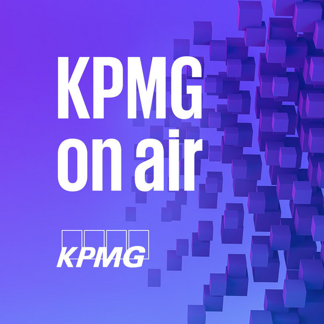 KPMG on air | Podcast on Spotify