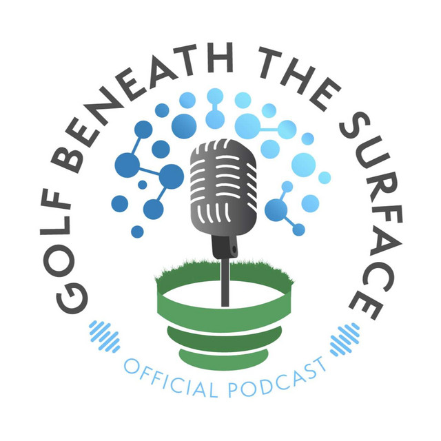 Dr. Luke Benoit - Golf Beneath The Surface | Podcast on Spotify
