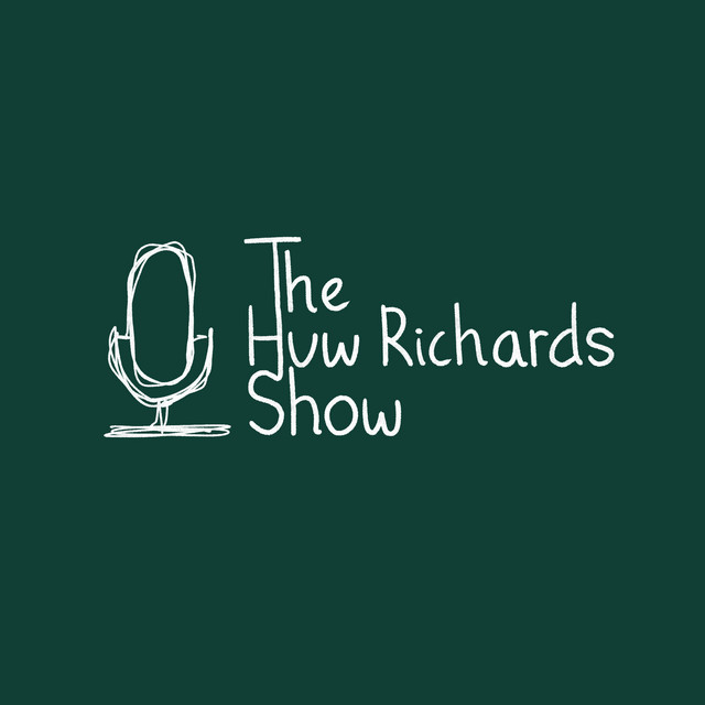 The Huw Richards Show | Podcast on Spotify
