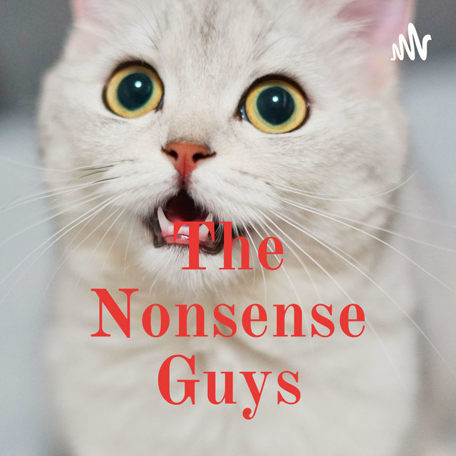 The Nonsense Guys | Podcast on Spotify