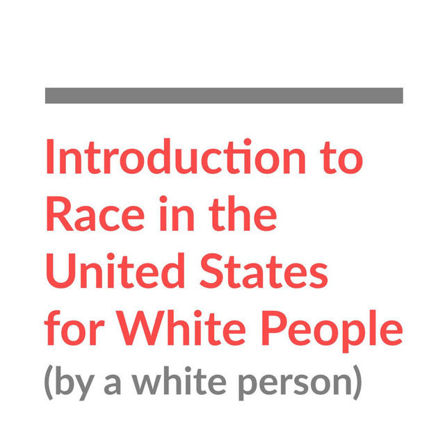 Intro to Race for White People | Podcast on Spotify