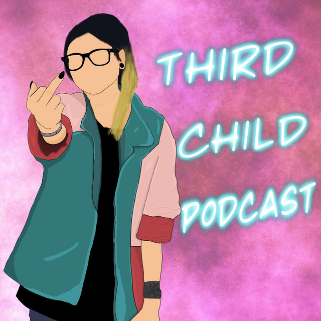 Third Child Podcast | Podcast on Spotify
