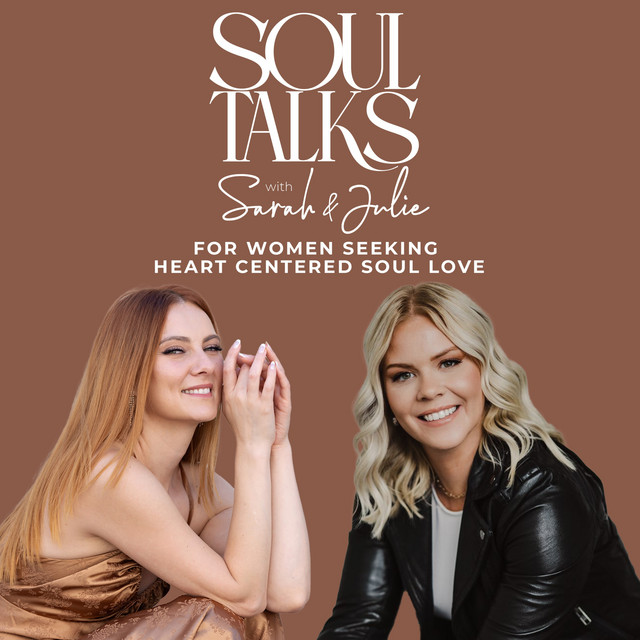 Soul Talks with Sarah & Julie | Podcast on Spotify