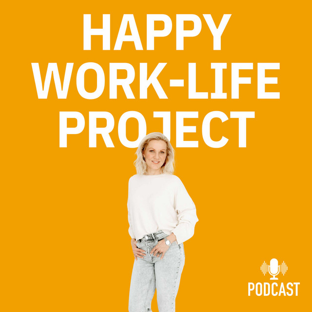 Happy Work-Life Project | Podcast on Spotify